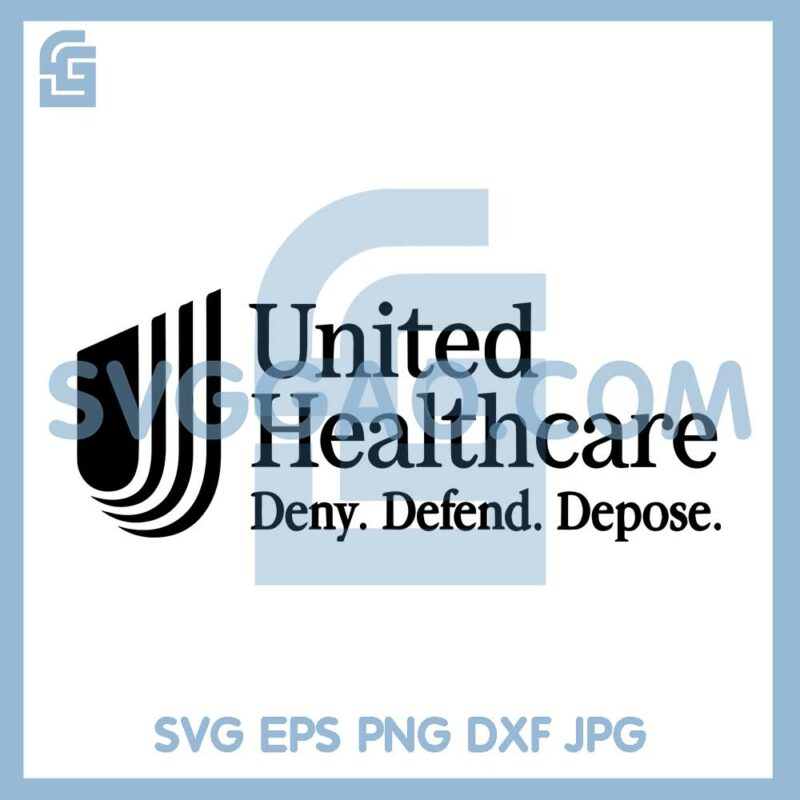 United Healthcare Deny Defend Depose SVG PNG