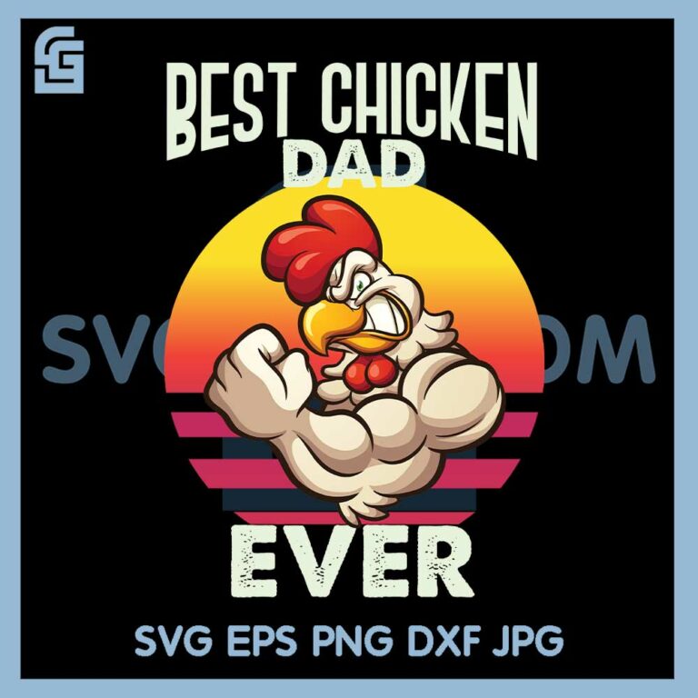 Best Chicken Dad Svg, Chicken Svg, Dad Svg