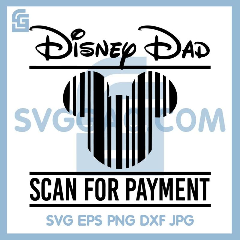 Disney Dad Scan For Payment Svg, Disney For Payment Svg, Disney Dad Svg