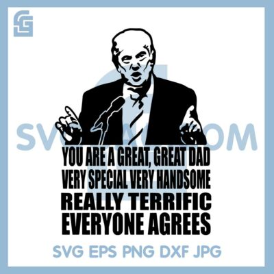 Greatest Dad Trump Svg, Trump Stated Svg, Trump Remind Svg – SVGGAO
