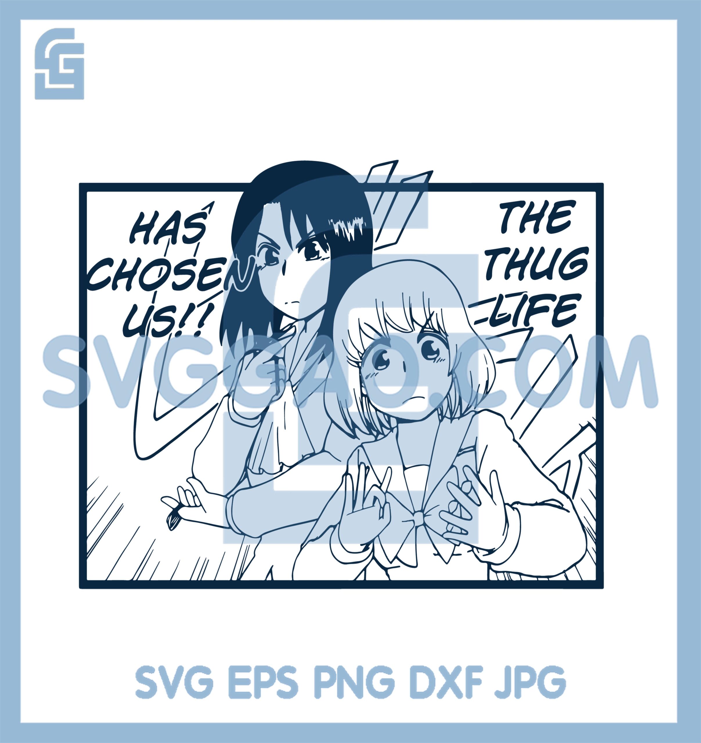 Anime Has Chosen Us The Thug Life Svg, Manga Anime Character Svg