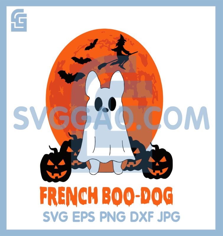 Ghost Dog Svg, French Boo Dog Frenchie French Svg, Bulldog Ghost ...