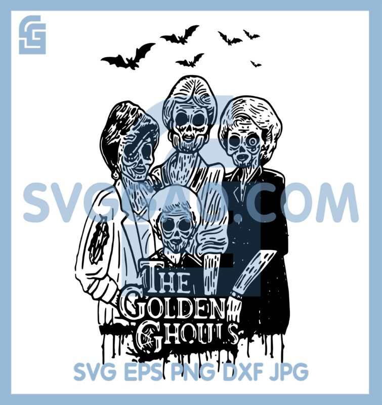 Golden Ghouls Svg, Golden Ghouls Halloween Neww Svg