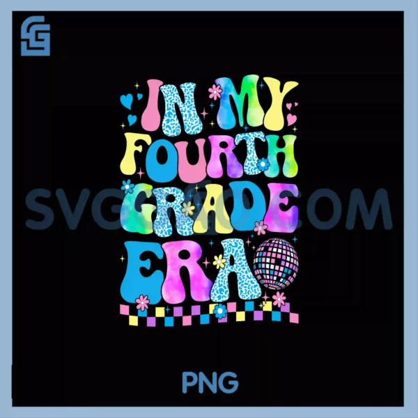 Groovy In My Fourth Grade Era 4th Grade PNG, Back to School PNG – SVGGAO