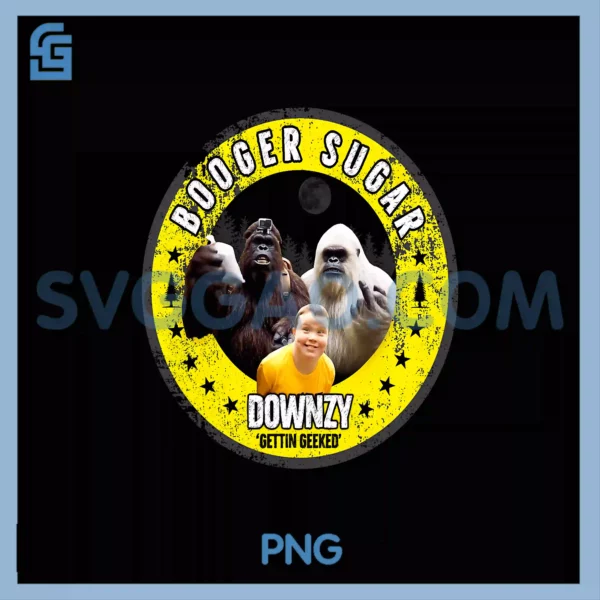 Booger Sugar DOWNZY Gettin Geeked Big PNG, Foot Yeti Sasquatch PNG – SVGGAO