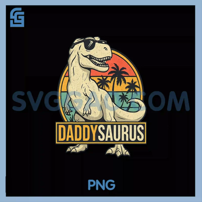 Daddysaurus T Rex Dinosaur PNG, Daddy Saurus Family Matching PNG