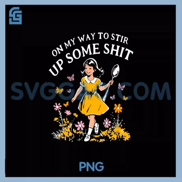 On my way to stir up some PNG, Unisex PNG – SVGGAO