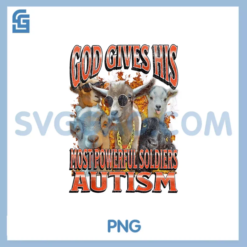 God Gives His Most Powerful Autism PNG, Cat Meme Bootleg PNG