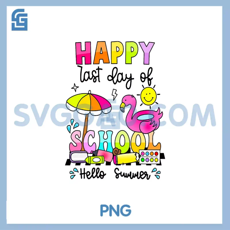 Bye School Hello Pool Summer Beach PNG, Happy Last Day Of School PNG