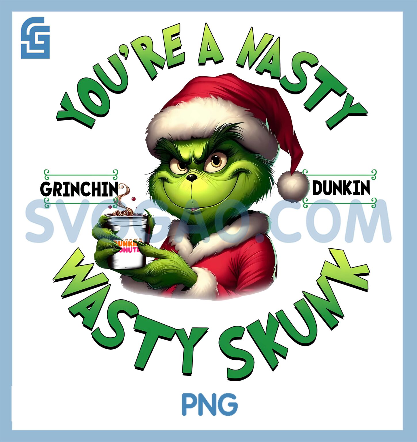 Grinch Drinking Coffee PNG, Nasty Wasty Skunk Quote Christmas ...