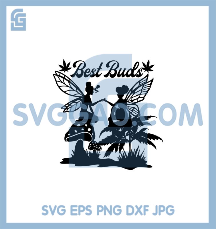 Fairies Best Buds Svg File, Best Buds Svg, Fairies Smoking Joint