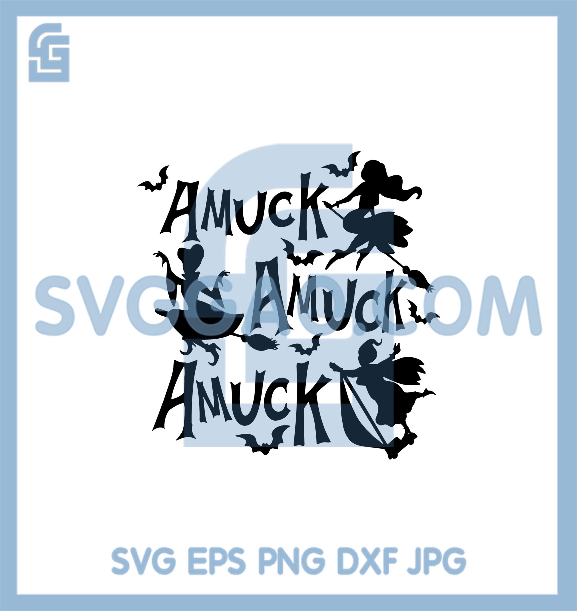Amuck, Amuck, Amuch Sanderson Sisters Hocus Pocus SVG – SVGGAO