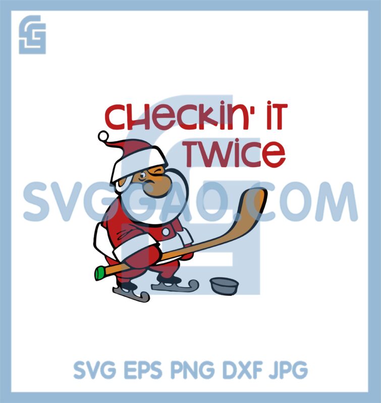 Checkin’ It Twice Santa Hockey Skates Svg, Santa Claus Svg – SVGGAO