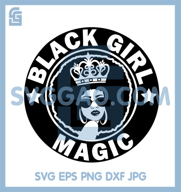 Black Girl Magic Svg, Black Queen With Crown Svg, Girl Balck Logo ...