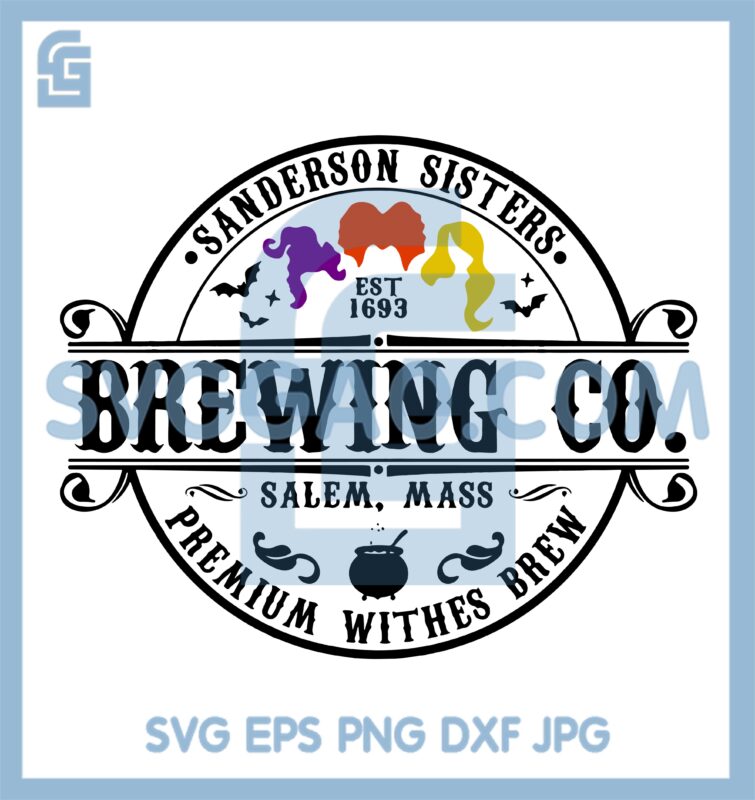 Hocus Pocus Brewing Co Svg, Sanderson Sisters Brewing Co Svg, Witch Svg ...