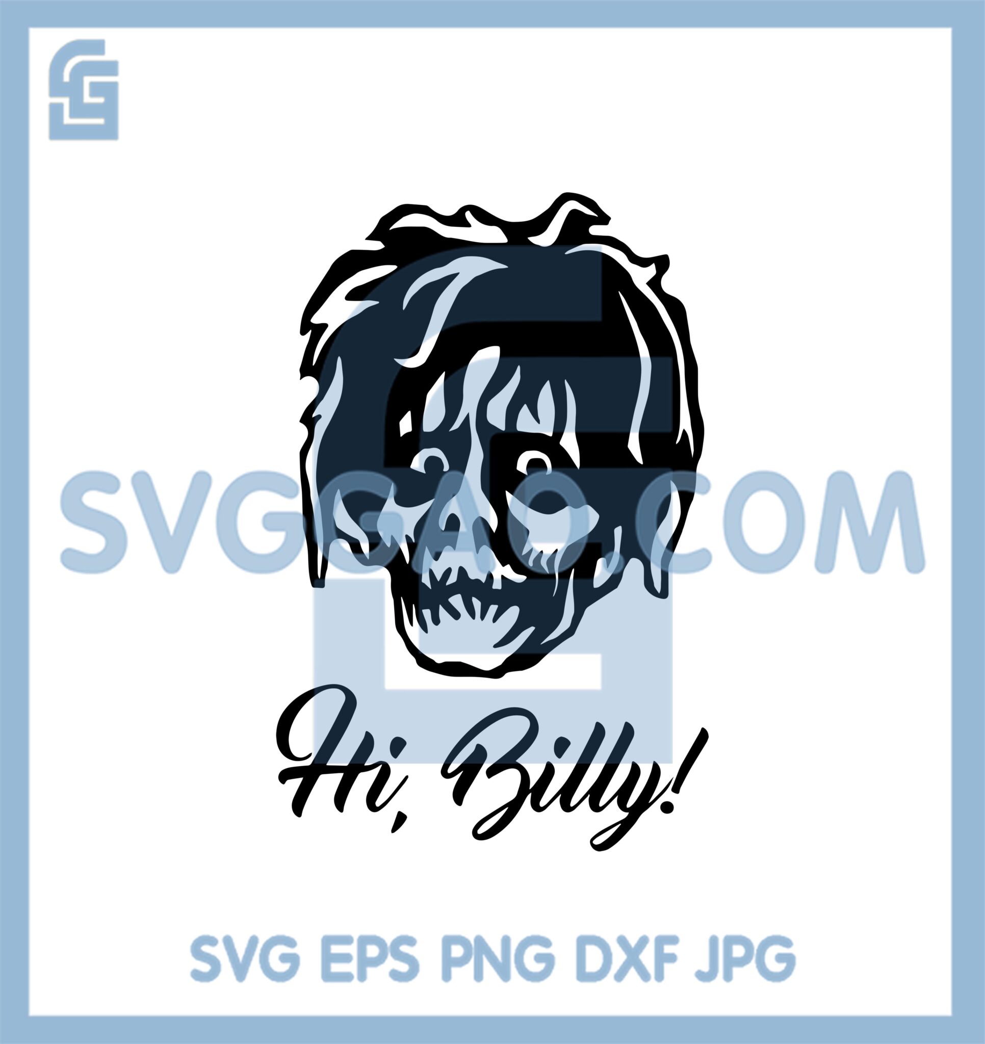 Hocus Pocus Hi Billy Svg, Billy Butcherson Svg, Hocus Pocus Sanderson ...