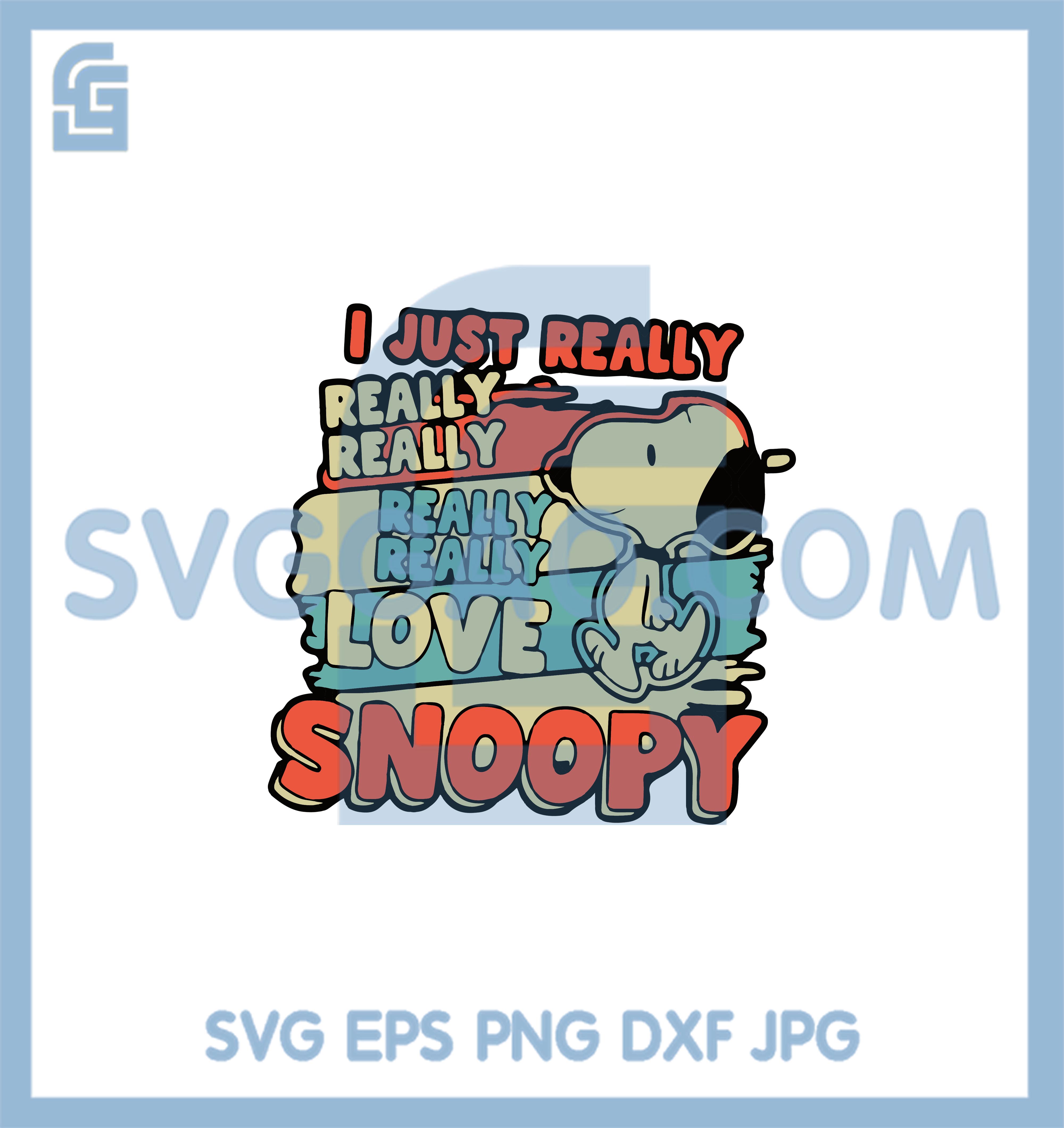 I Just Really Really Really Really Love Snoopy Svg, Snoopy Really Svg ...