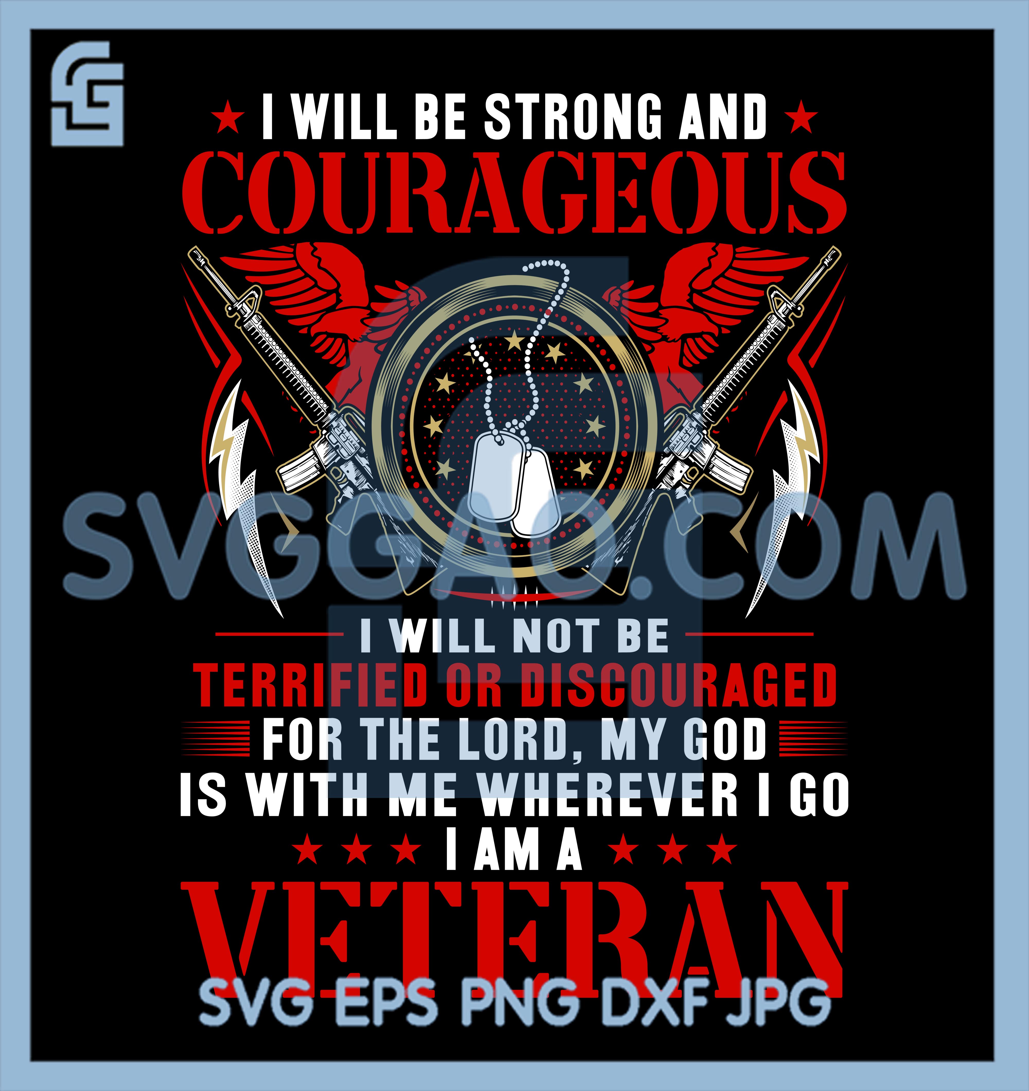 I Will Be Strong Veteran Svg, America Svg