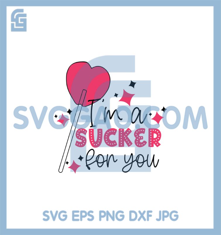 Im a sucker for you SVG, candy SVG, Valentines Day SVG, heart sucker ...