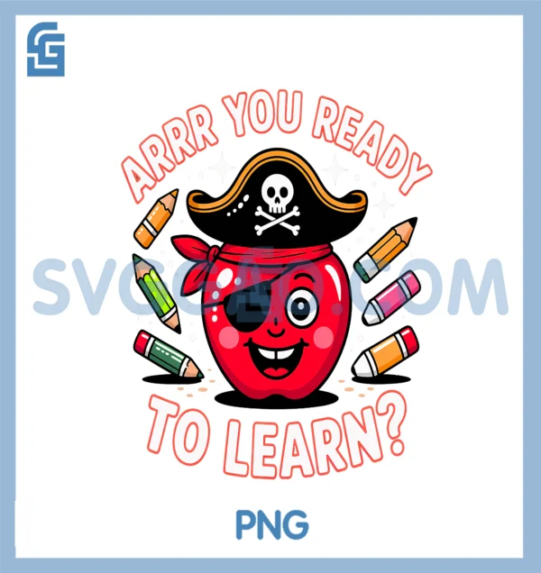 ARRR You Ready Pirate Apple School Fun PNG