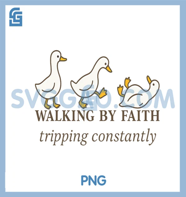 Christian Goose Walking By Faith Tripping Constantly Bible PNG – SVGGAO