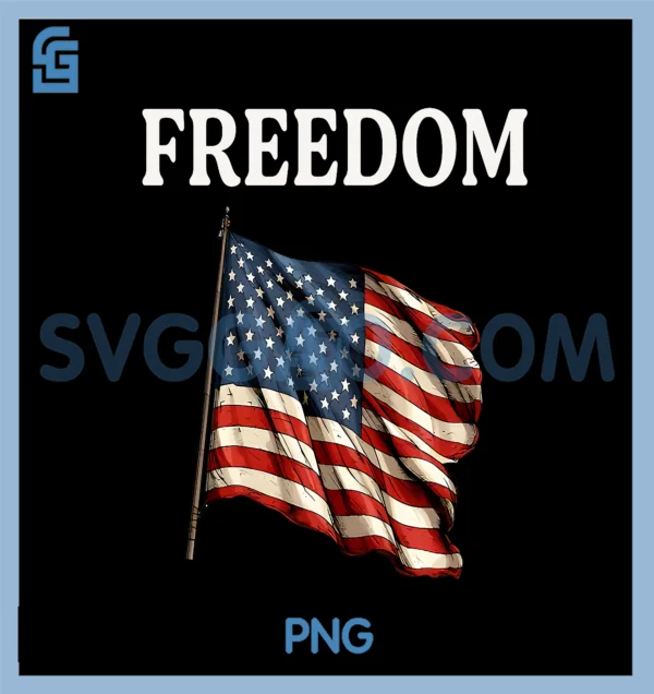 Freedom Freedom USA Flag PNG, Freedom PNG – SVGGAO