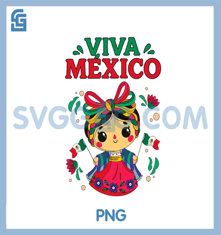 Viva Mexico Cute Mexican Girl Doll PNG, Mexican Independence Day PNG