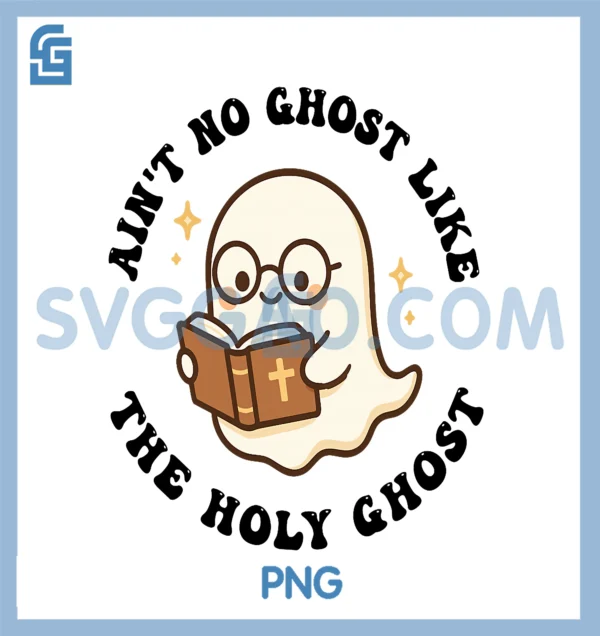 Ain't No Ghost Like PNG, The Holy Ghost Jesus PNG, Christian Halloween PNG