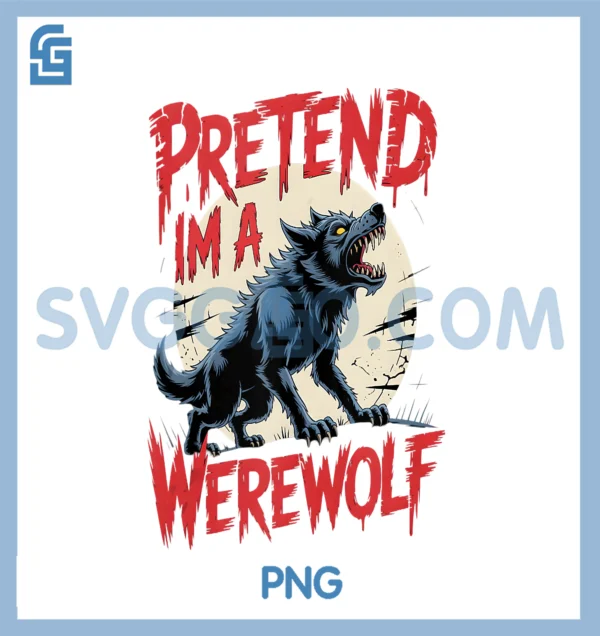 Werewolf PNG, Pretend Im A Werewolf PNG – SVGGAO