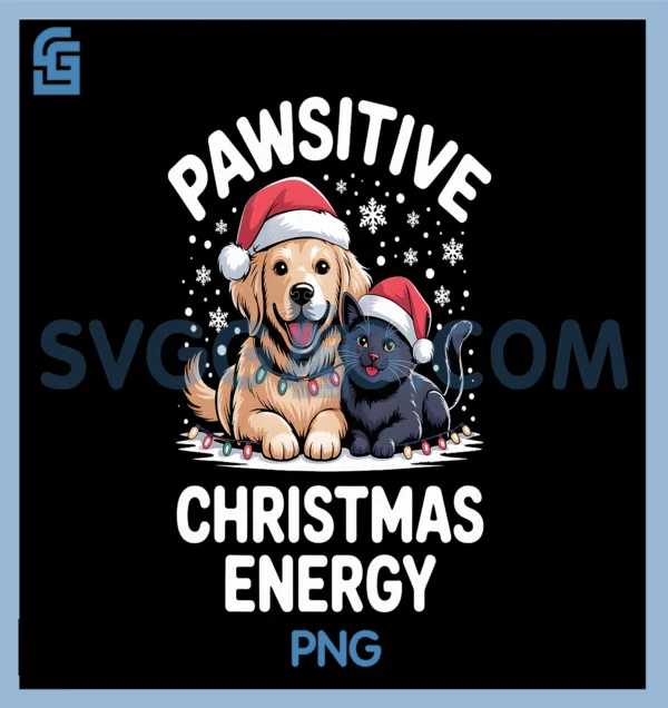 Pawsitive Christmas Energy PNG, Cute Dog Cat Lover Holiday PNG