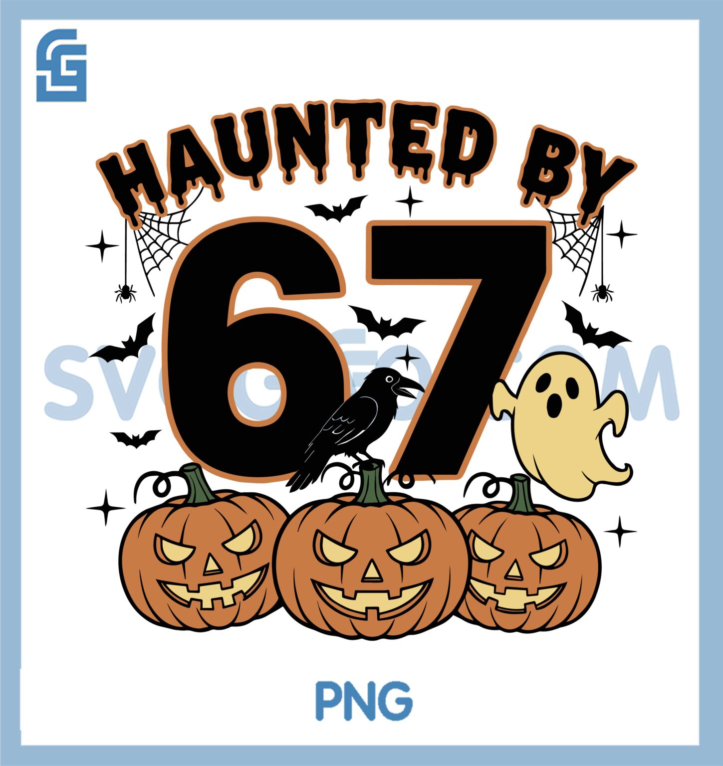 Haunted By 67 Halloween SVG, Spooky Ghost & Pumpkin SVG