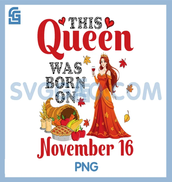 This Queen was Born On November 16 PNG, Cute Girl Drinking Wine PNG ...