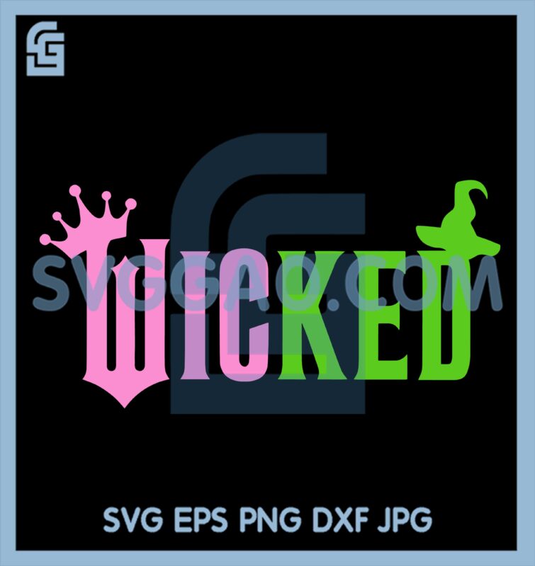 Wicked Free SVG, Wicked SVG, Wicked Movie Svg