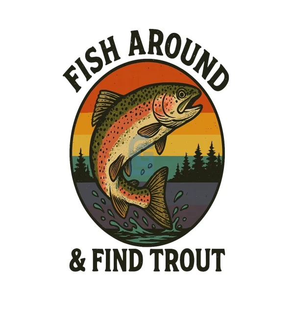 Retro Fish Around & Find PNG, Trout Funny Fishing PNG – SVGGAO