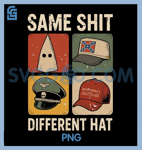 Same Shit Different PNG, Hat Funny Quote Hat Meme PNG – SVGGAO