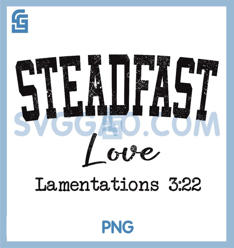 Christia Steadfast Love PNG, Christian Faith PNG – SVGGAO