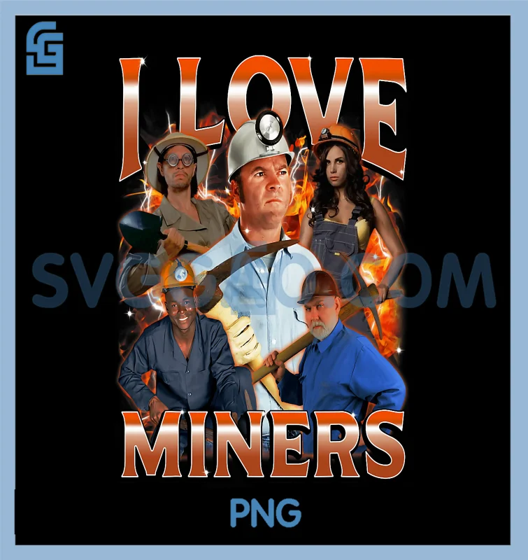 I Love Miners PNG, Funny Dark Humor PNG, Meme Inappropriate Joke PNG