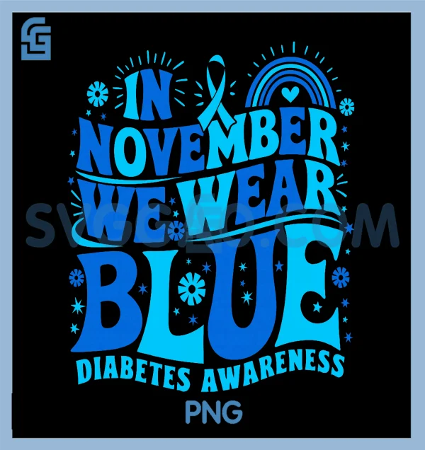 In November We Wear Blue PNG, Diabetes Awareness Ribbon PNG – SVGGAO
