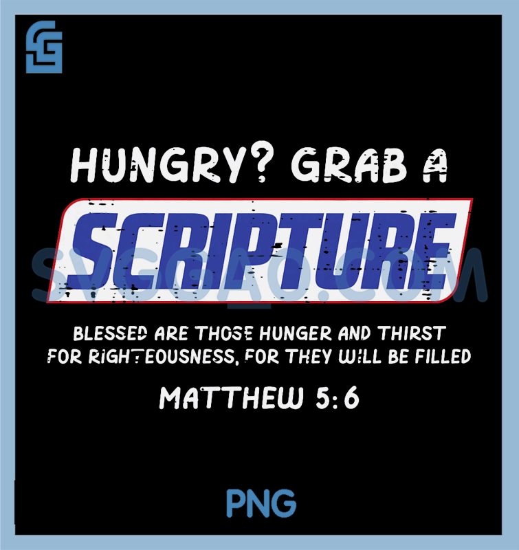 Hungry Grab A Scripture Funny PNG, Christian God Jesus PNG
