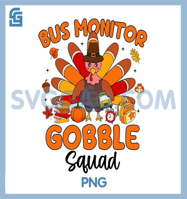 Bus Monitor Gobble Squad PNG, Turkey Funny Thanksgiving PNG