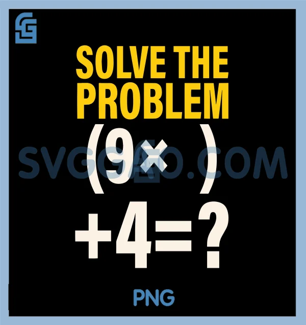 67 Meme Math Teacher Funny SVG, Funny Math Teacher Solve The Problem ...