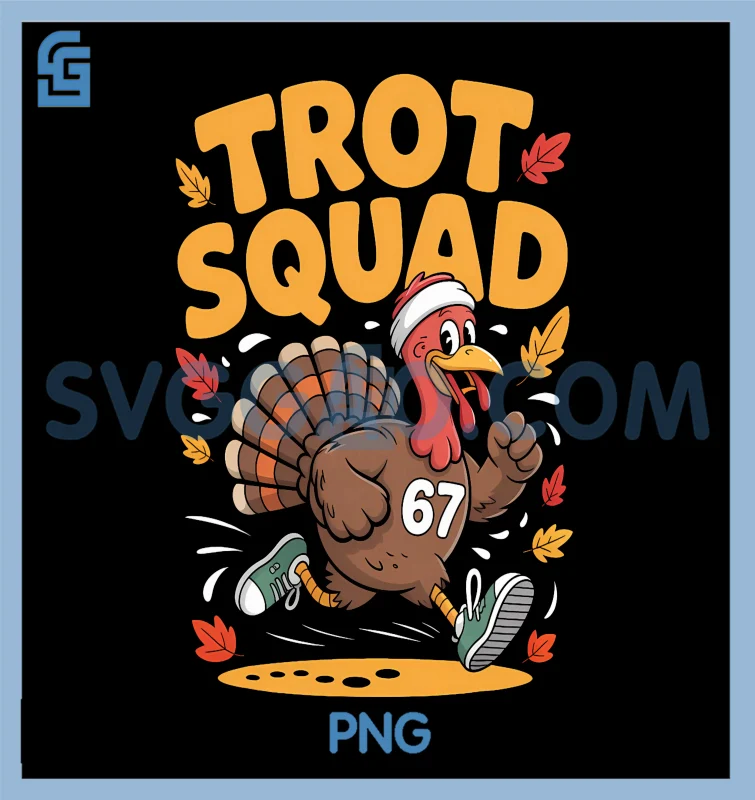 67 Meme Thanksgiving PNG, Turkey Trot Squad PNG