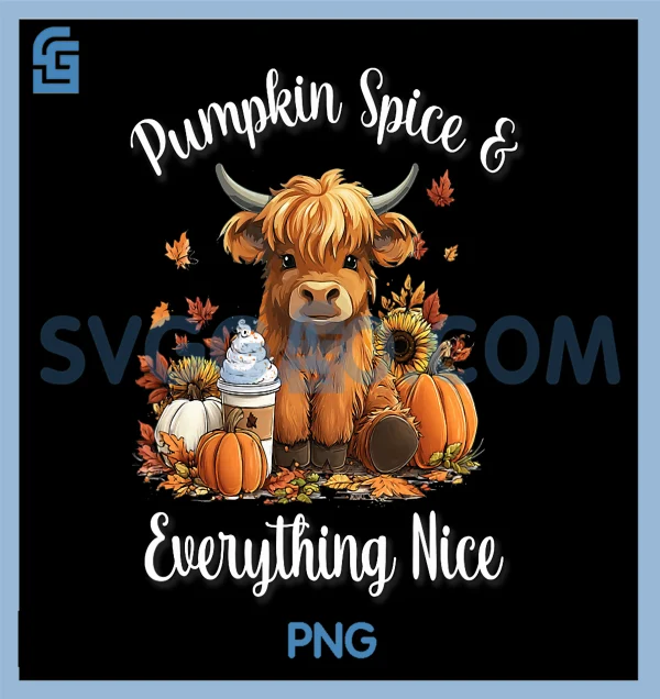 Pumpkin Spice & Everything Nice PNG, Highland Cow Lover PNG