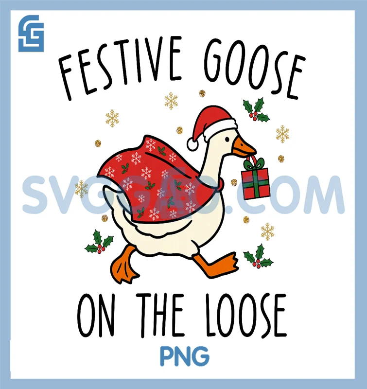 Festive Goose On The Loose PNG, Christmas Silly Goose Holiday PNG