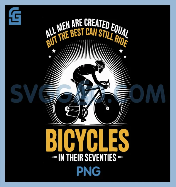 All Men Are Created Equal PNG, Bicycle Enthusiast PNG