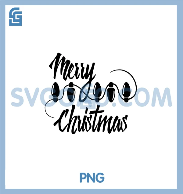 Merry Christmas Lights SVG, Hand Lettered Christmas Quote SVG – SVGGAO