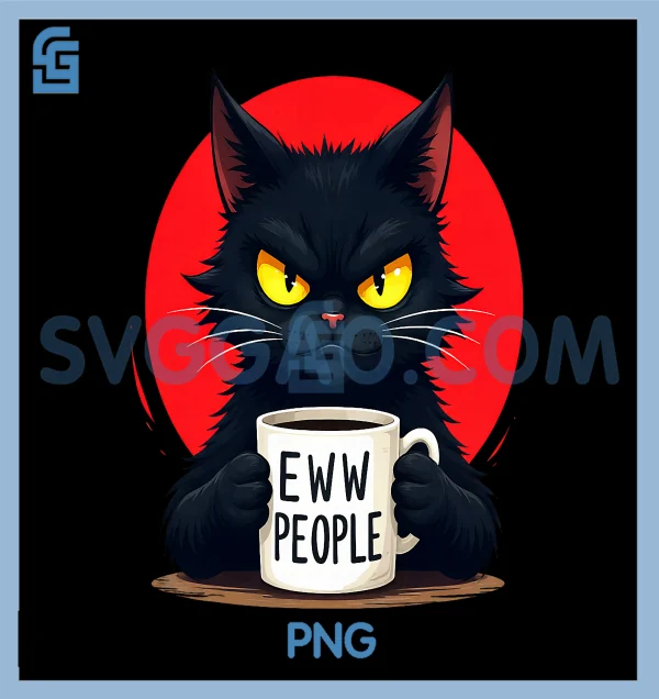 Eww People PNG, Cat Coffee Quote PNG, Funny Introvert Black Cat Lover ...