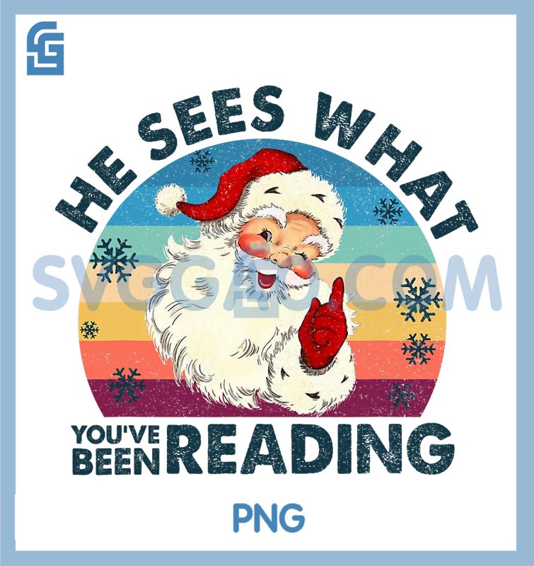 He Sees What You Ve Been Reading PNG, Santa Christmas Bookish PNG