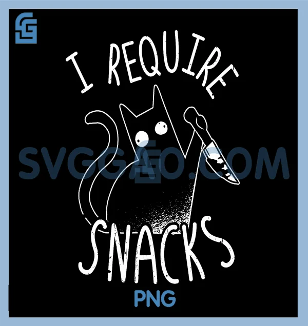 I Require Snacks PNG, Funny Cat Humor PNG – SVGGAO