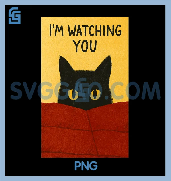 Im Watching You PNG, Funny Balck Cat Watching PNG – SVGGAO